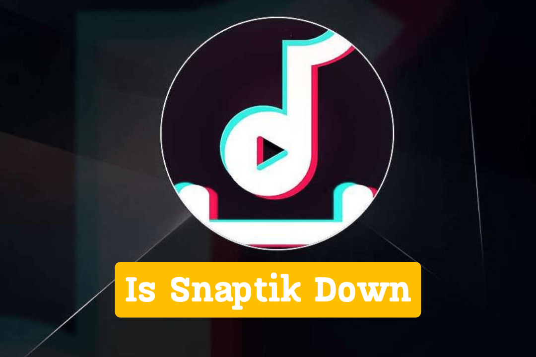 Is Snaptik Down? Your Go-To Guide for Updates - Trend Bizz